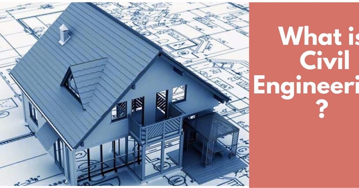 What is Civil Engineering-Eligibility,Course,subjects,Scope