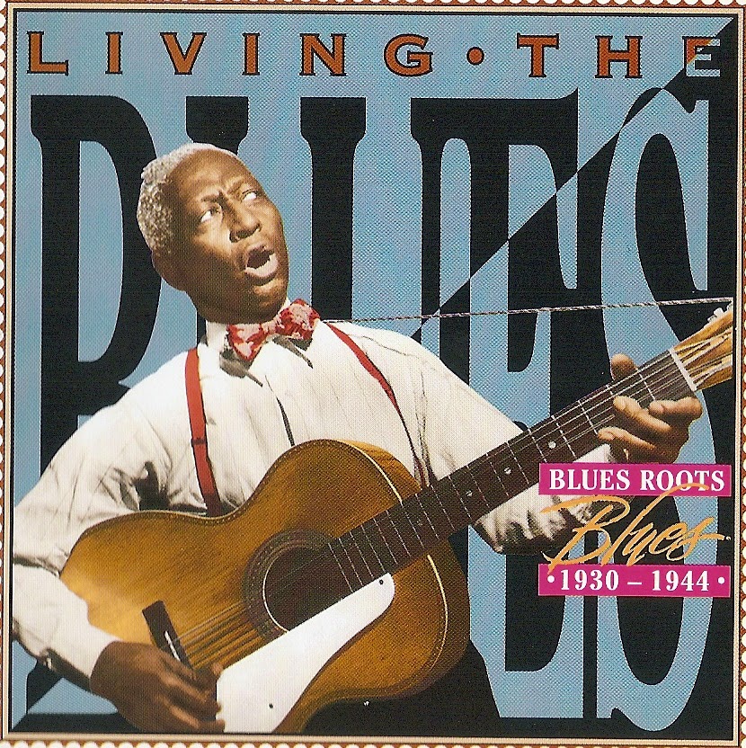 Oldies But Goodies: Living The Blues - BLUES ROOTS 1930-1944
