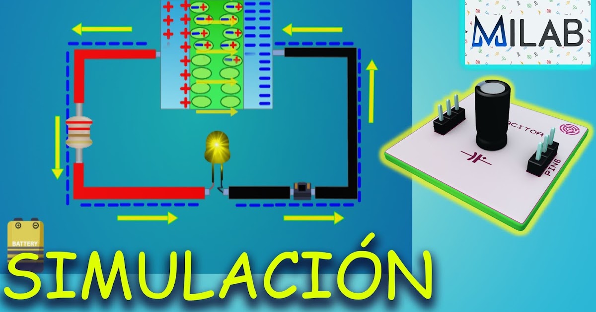 Aprender muy rápido como funciona un capacitor electrolítico SIMULACIÓN. | MILAB TECHNOLOGY