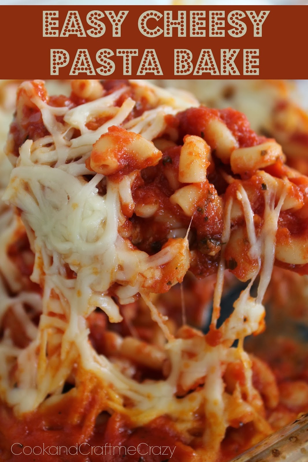 Cook and Craft Me Crazy: Easy Cheesy Pasta Bake