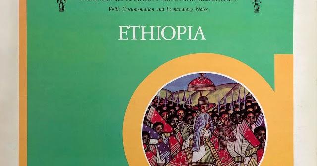 my passion for ethiopian music ...: The Music of Ethiopia - [1967 ...