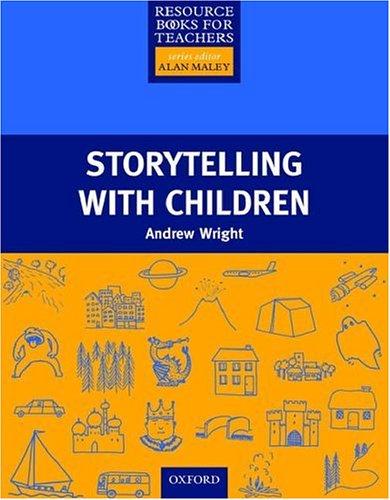 Storytelling With Children (Resource Books for Teachers)