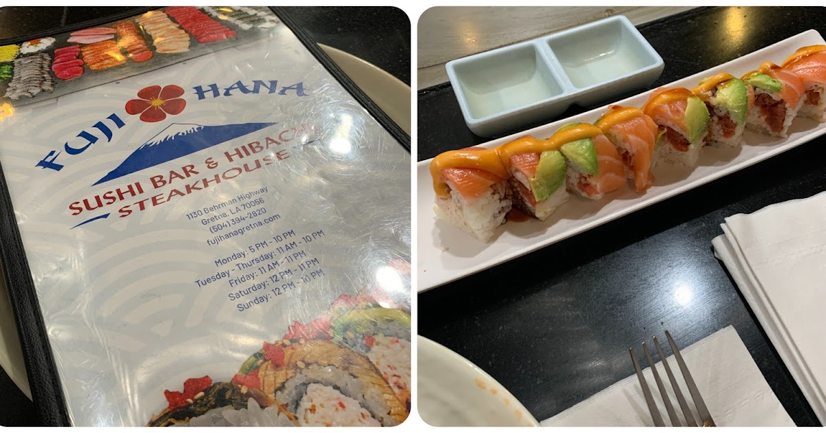 Fuji Hana Sushi Bar & Hibachi Steakhouse | Gretna, Louisiana | A Very ...
