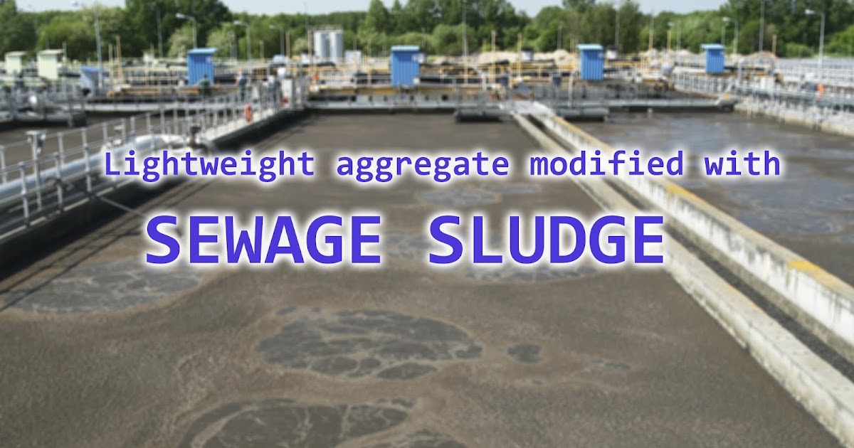 lightweight aggregate modified with sewage sludge - Civil Engineer