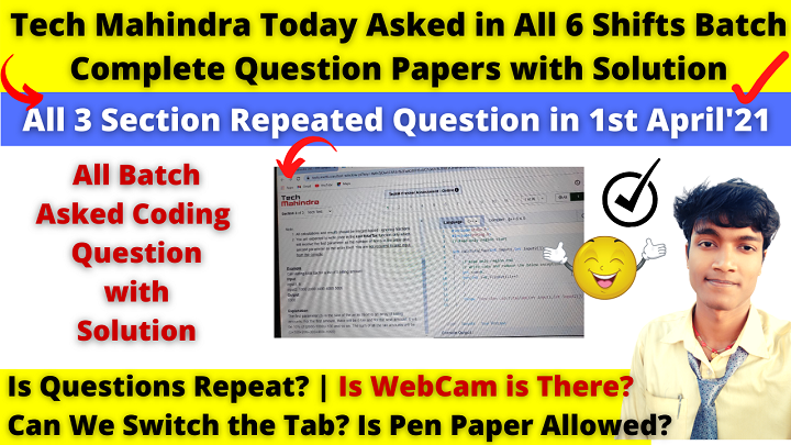 Tech Mahindra 1st April 2021 Asked In All 6 Shifts Complete Question Papers All Batch Asked