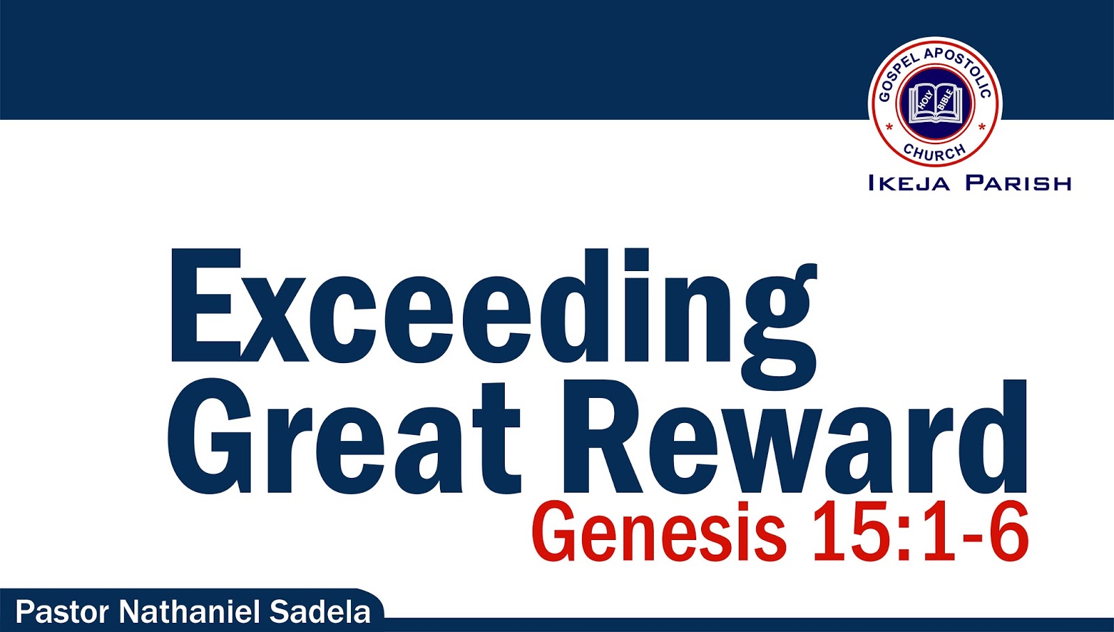 EXCEEDING GREAT REWARD – GAC Ikeja