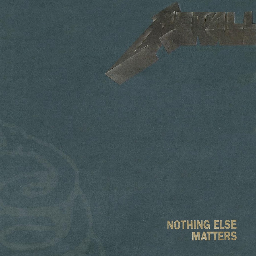 Cries from the Quiet World: Metallica "Nothing Else Matters (Single ...