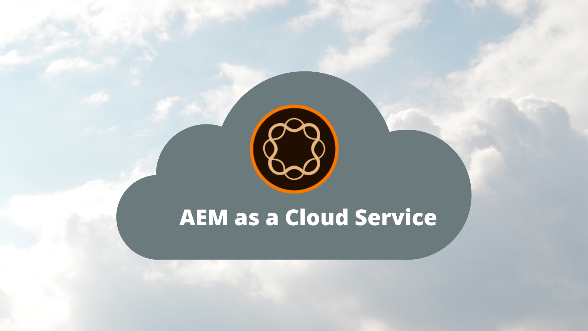 AEM as a Cloud Service