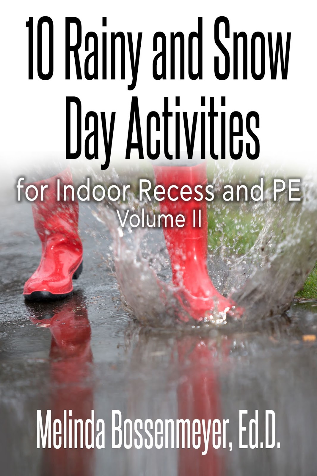 10 Rainy Day and Snow Day Activities for Indoor Recess and Physical ...