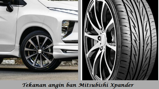 Ukuran Tekanan Angin Ban Mobil Mitsubishi Xpander Yang Direkomendasikan