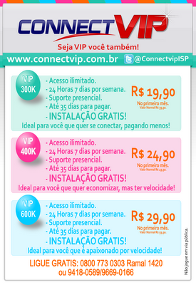 JORNAL CORREIO DO OESTE: CONNECT VIP A SUA MELHOR INTERNET PELO MENOR PREÇO