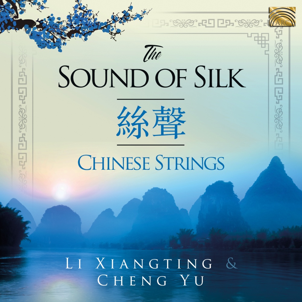 Li Xiantgting & Cheng Yu – The Sound of Silk. Chinese Strings (Arc ...