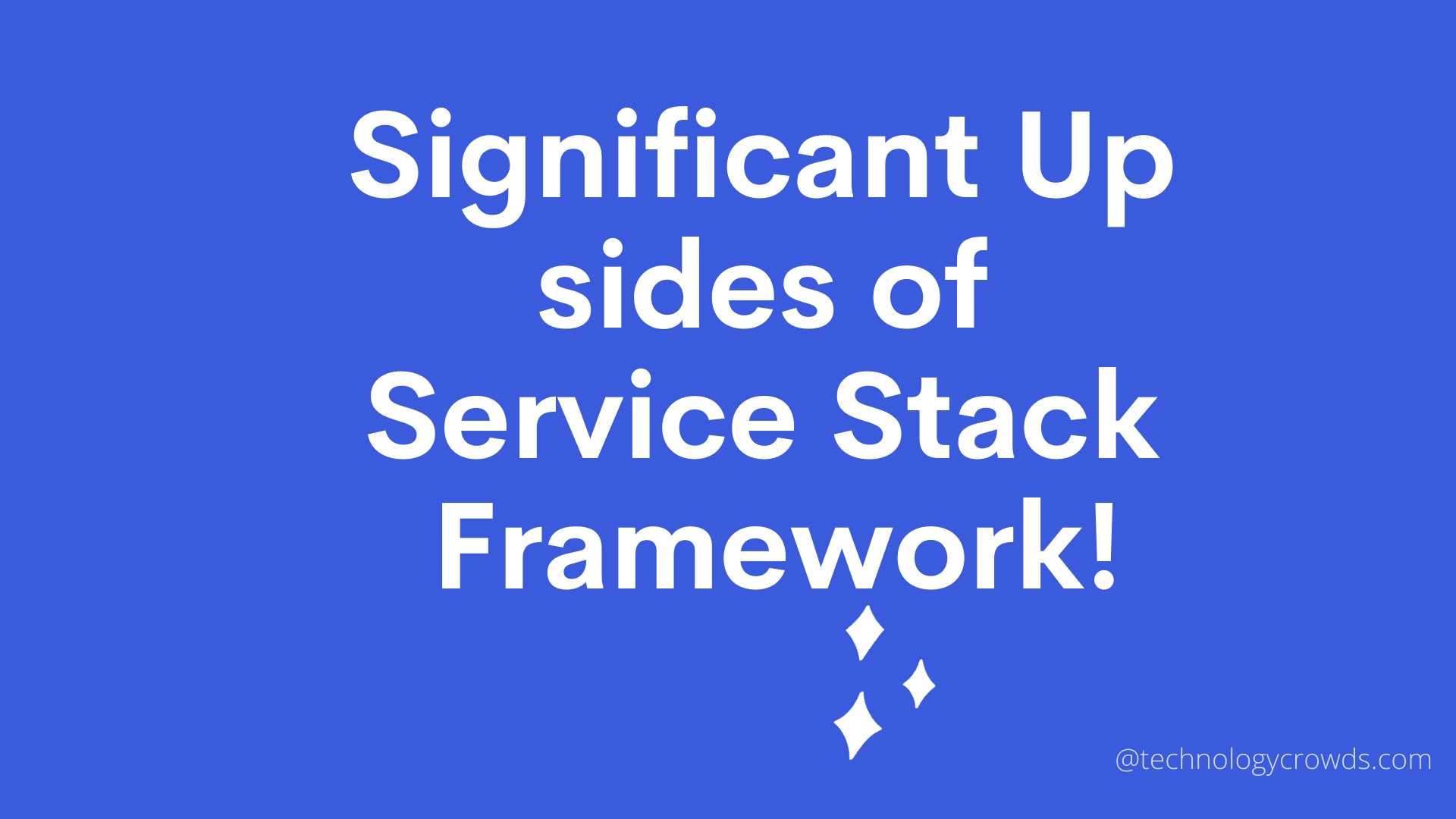 ServiceStack: Significant Up sides of Service stack framework! - .Net ...