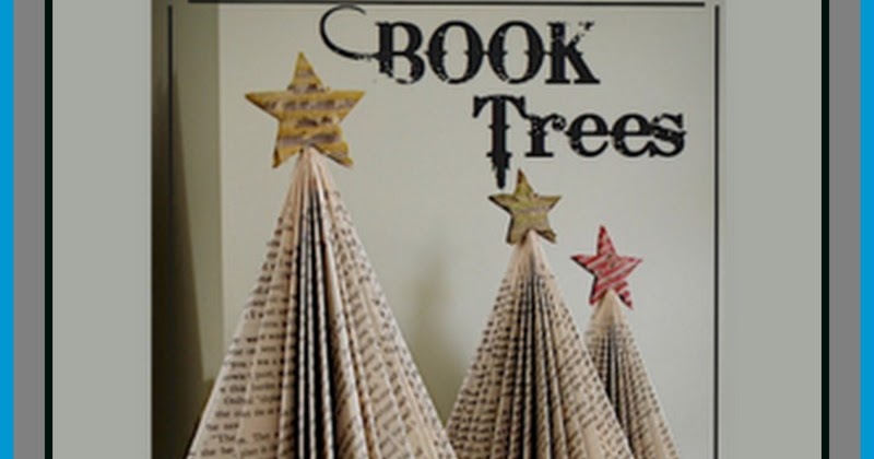 DIY And Household Tips: How To Make A Christmas Tree From A Old Book
