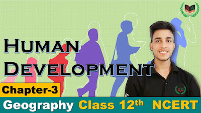 3. Human Development Geography Class 12th Ch-3 Book-2 Supporting ...