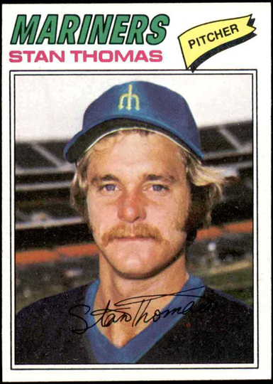 WHEN TOPPS HAD (BASE)BALLS!: 1977 MARINERS REDO- STAN THOMAS
