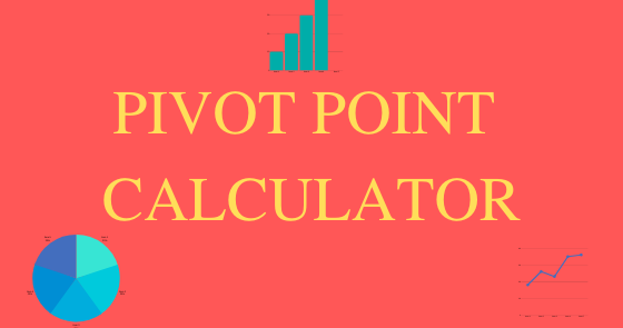 Best Pivot Point Calculator for 2023 | Automatic calculator for ...