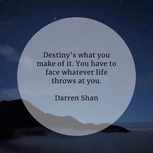 60 Destiny quotes that will help explain its true meaning