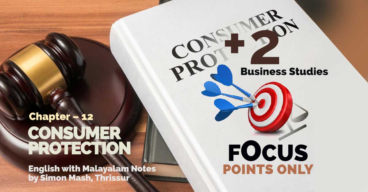 FOCUS POINTS Kerala Plus Two Business Studies Notes Chapter 12 Consumer ...