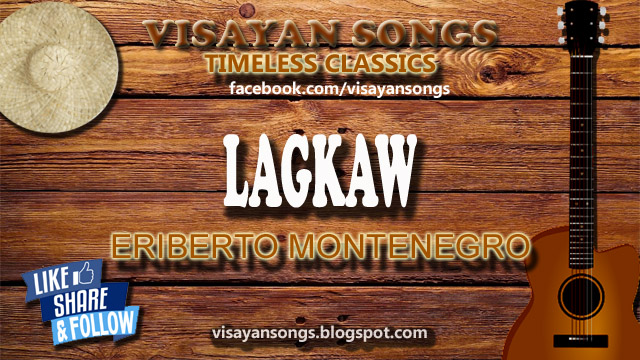Visayan Songs: Lagkaw (Popular Version)