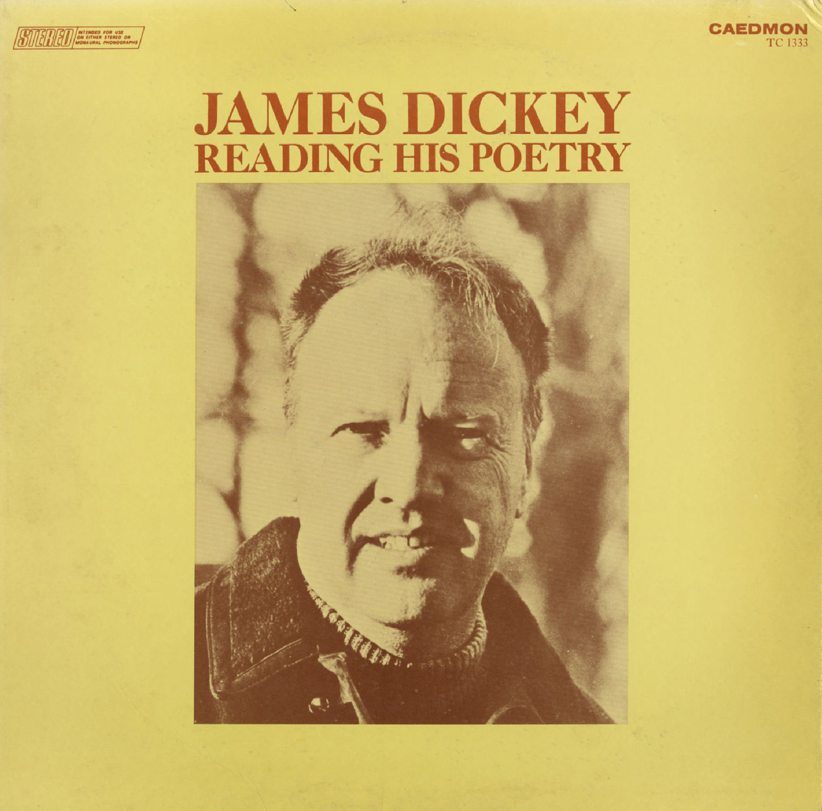 Unearthed In The Atomic Attic: James Dickey Reading His Poetry