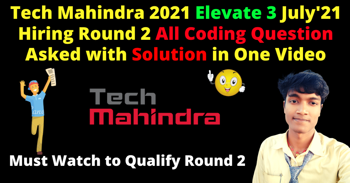Tech Mahindra 2021 Elevate 3 July Hiring Round 2 All Coding Question Asked With Solution