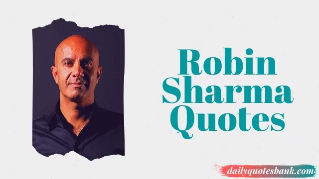 120 Robin Sharma Quotes On Change That Will Increase Inner Power