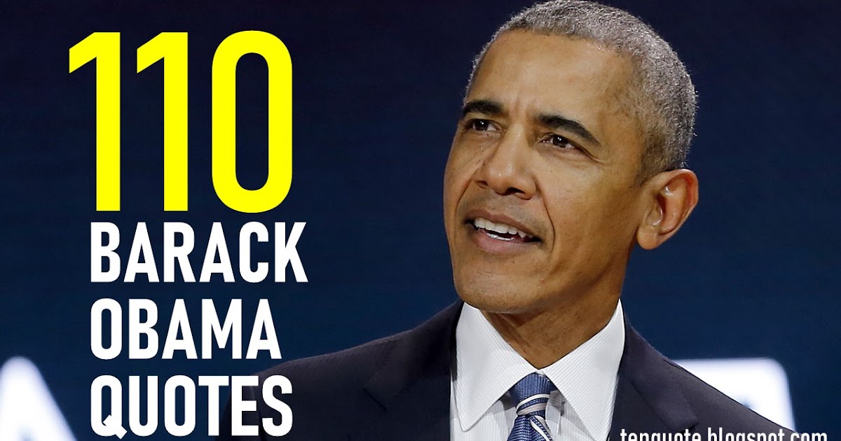 Think before you speak. Read before you think.: 110 Barack Obama Quotes ...