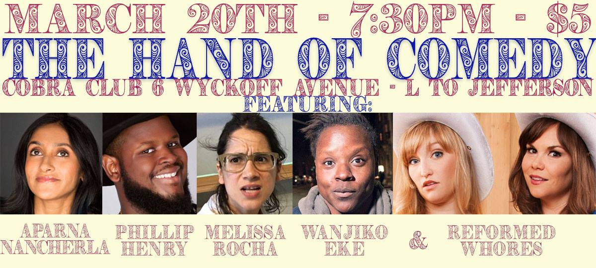 The Hand of Comedy / tuesday 03.20.18 :: 7:30PM - This Week in Comedy