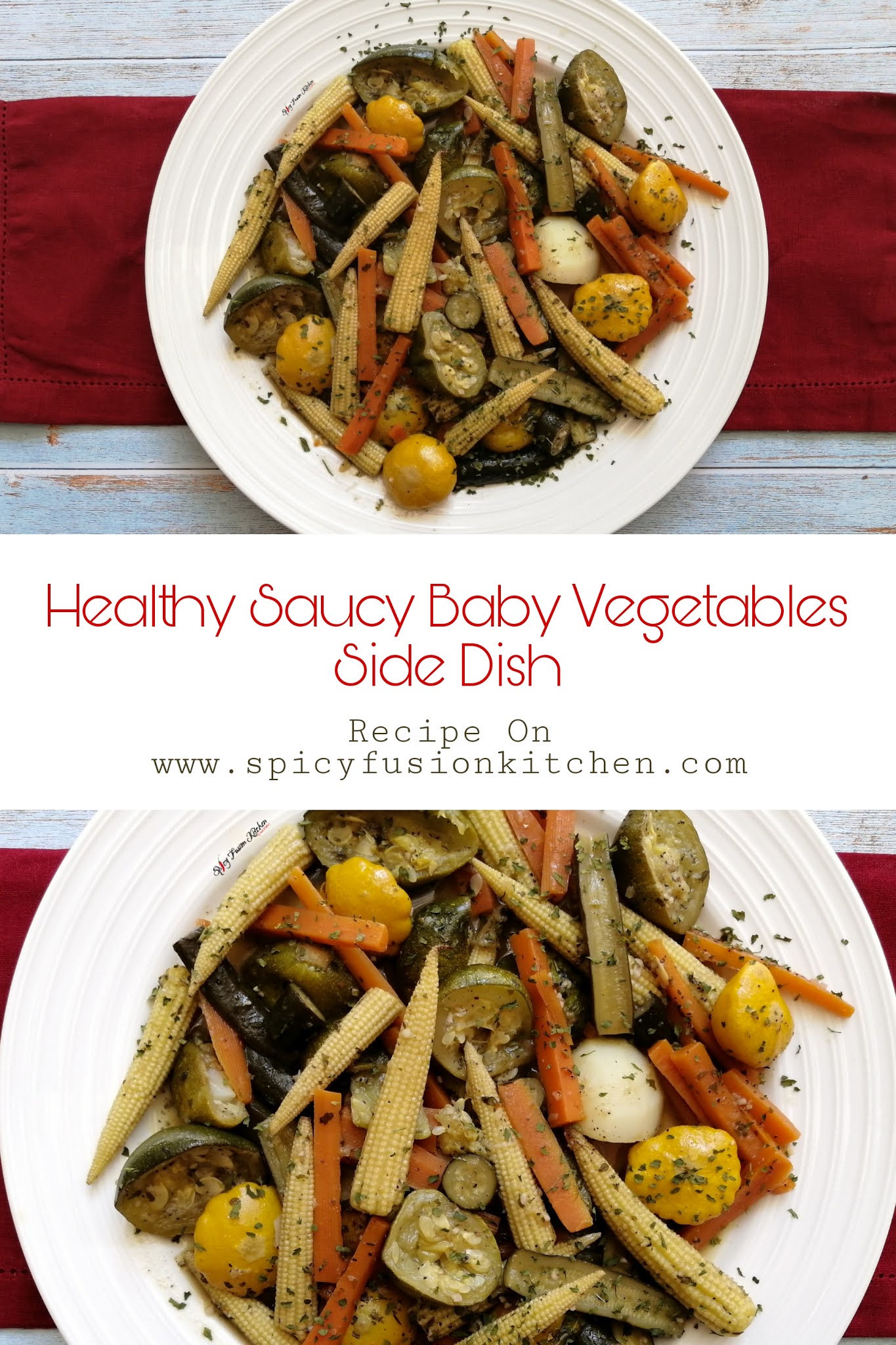 Healthy Saucy Baby Vegetables Side Dish - Spicy Fusion Kitchen