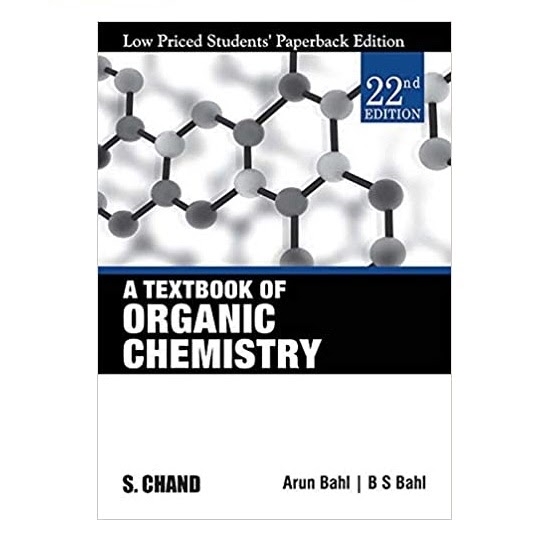 A Textbook Of Organic Chemistry by Arun Bahl , B. S. Bahl | S Chand ...