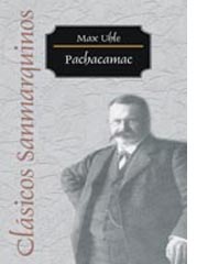 El Blog de Guido Mendoza Fantinato : Max Uhle y su obra cumbre sobre la ...