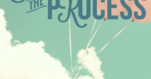 Human's Psychology and Nature's Philosophy : Always trust the process