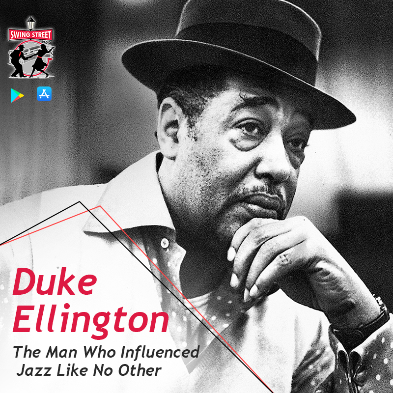Swing Street Radio: Duke Ellington – The Man Who Influenced Jazz Like ...