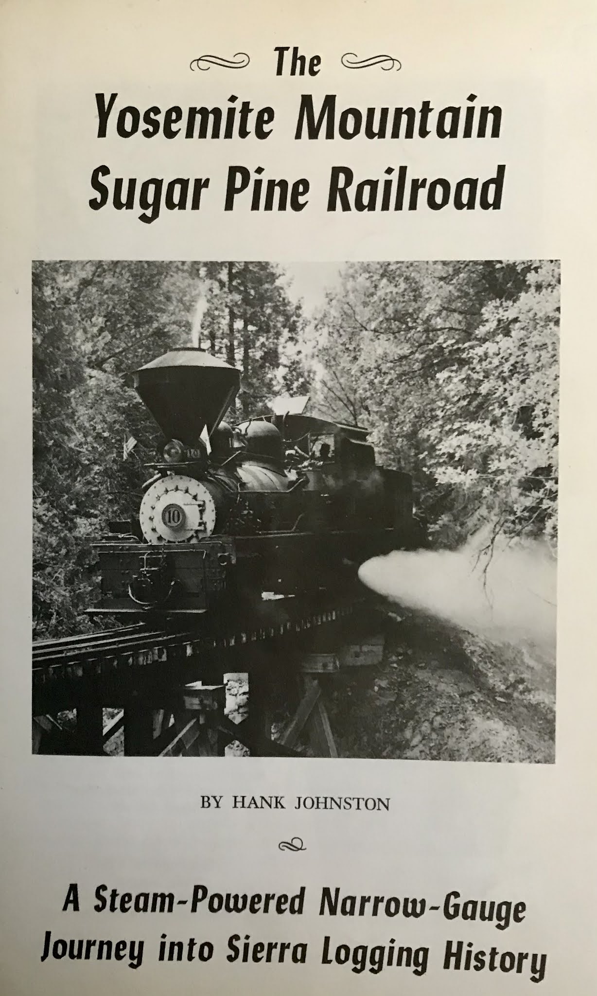 Modeling the Pickering/Madera/Sugarpine Lumber Co. Logging Railroads: 2021