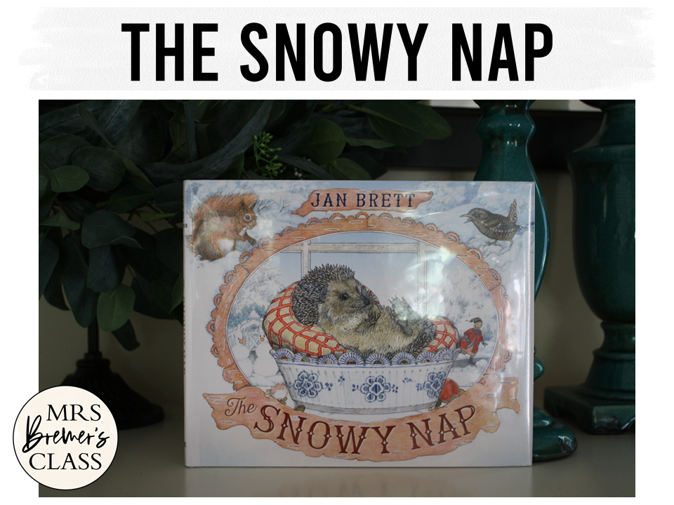 The Snowy Nap (a new Jan Brett book featuring Hedgie!) | Mrs. Bremer's ...