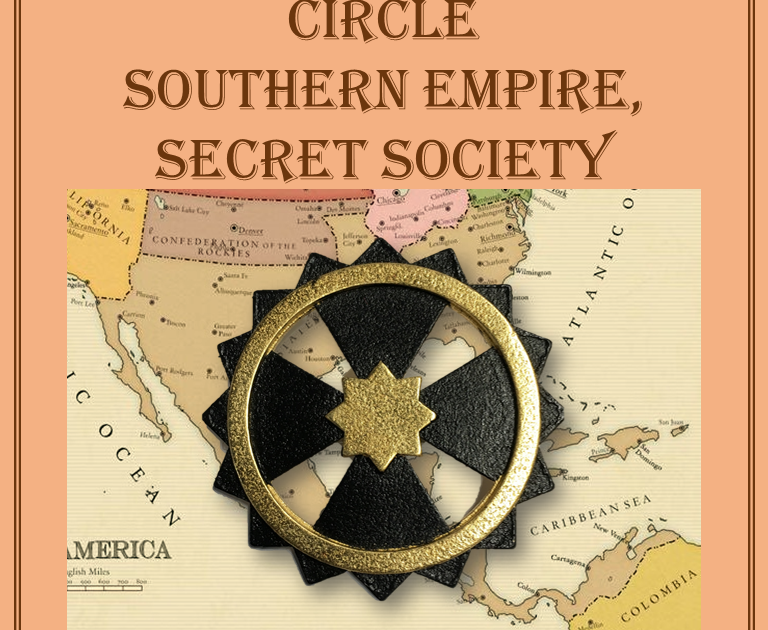 Creative Cockades: Knights of the Golden Circle: Southern Empire ...