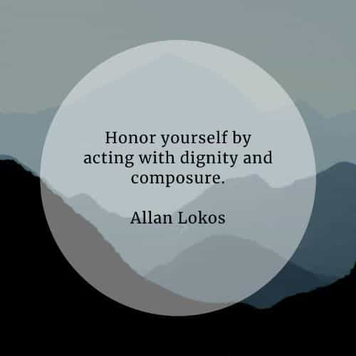 70 Dignity quotes that'll give you insights into the matter