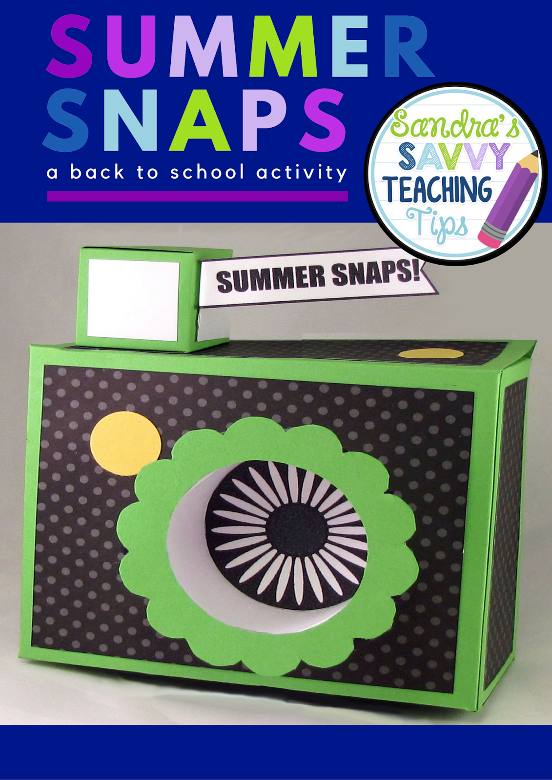Summer Snaps For Back To School Savvy Teaching Tips summer-snaps-for-back-to-school-savvy-teaching-tips