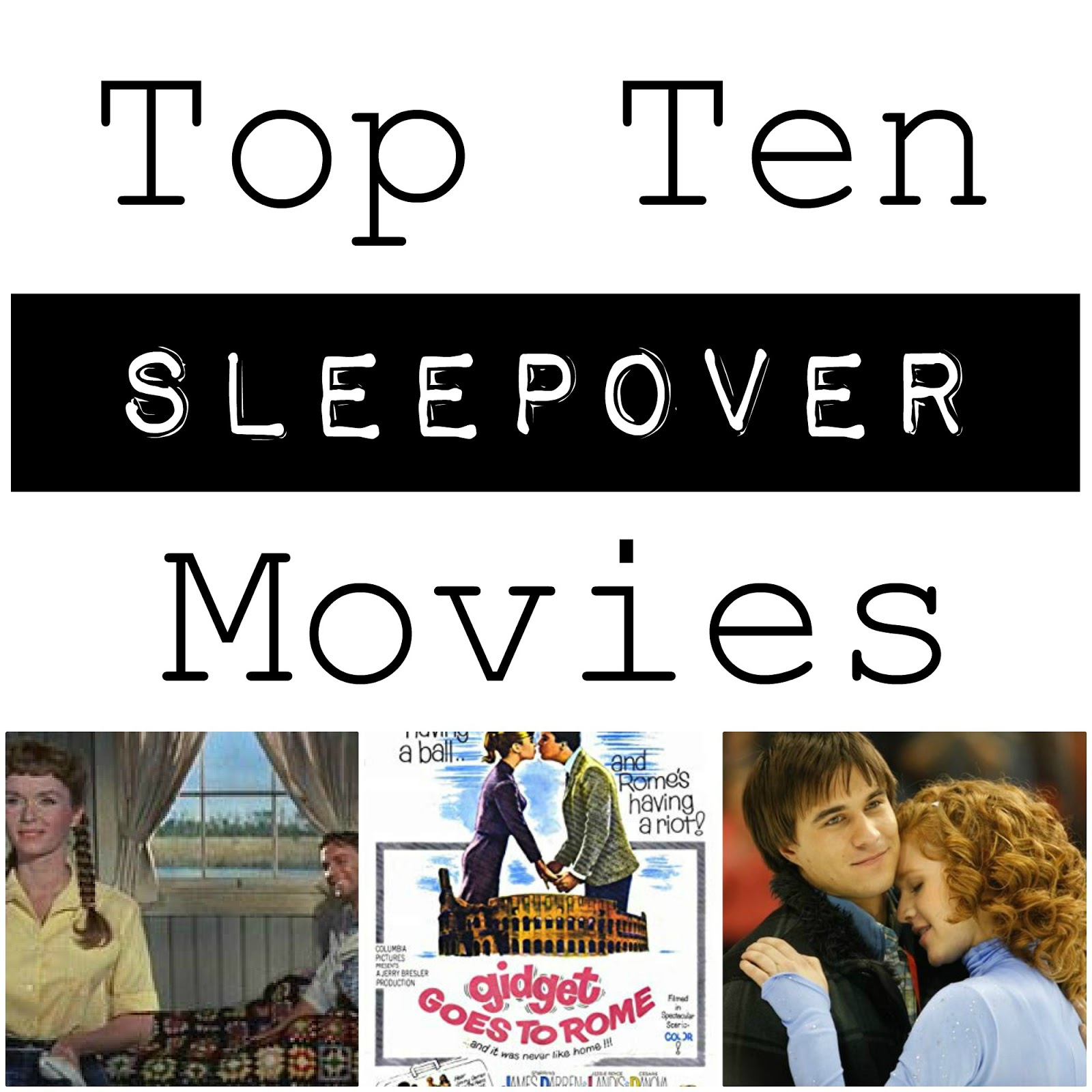 The Elegant Cowgirl: Top Ten Sleepover Movies