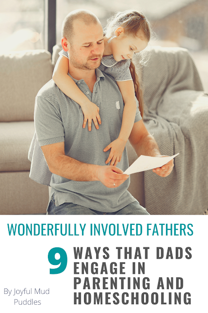 9 Ways that Dads Engage in Parenting and Homeschooling
