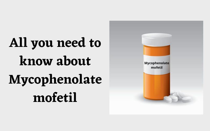 Ikris Pharma Blog: All you need to know about Mycophenolate mofetil
