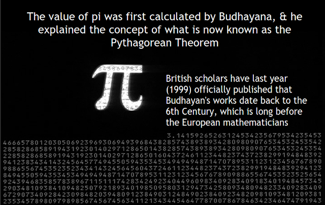Value of pi was first calculated bu Budhayana hundred years ago ...