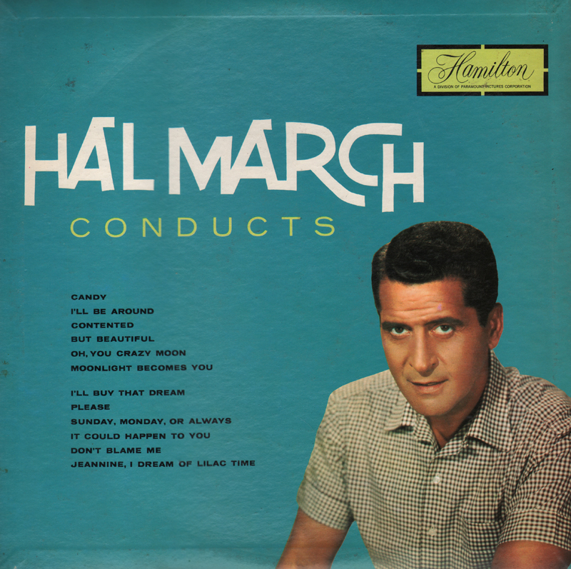 Unearthed In The Atomic Attic: Hal March Conducts