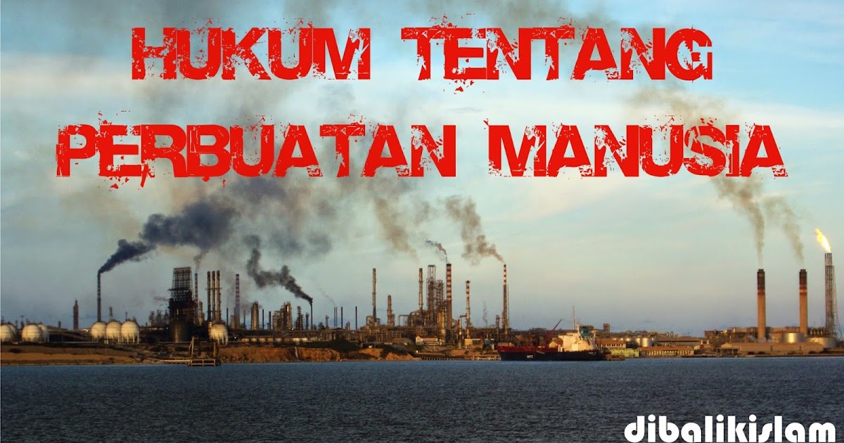 Hukum Perbuatan Manusia Hukum Perbuatan Manusia