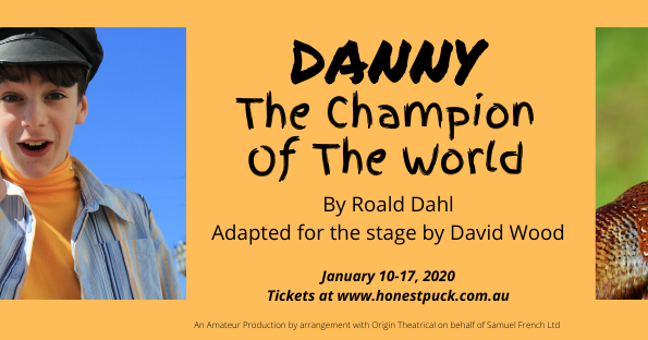 Canberra Critics Circle: DANNY THE CHAMPION OF THE WORLD
