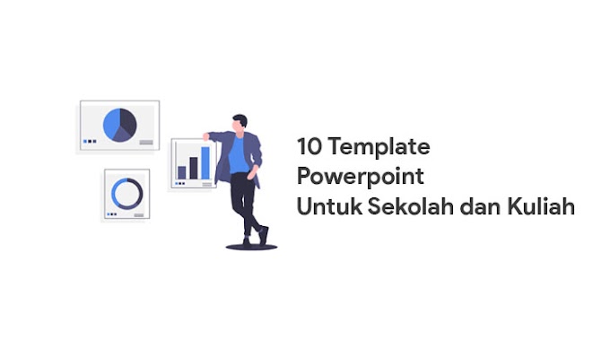 10 Template Powerpoint Cocok Untuk Presentasi Sekolah dan Kuliah - Free ...