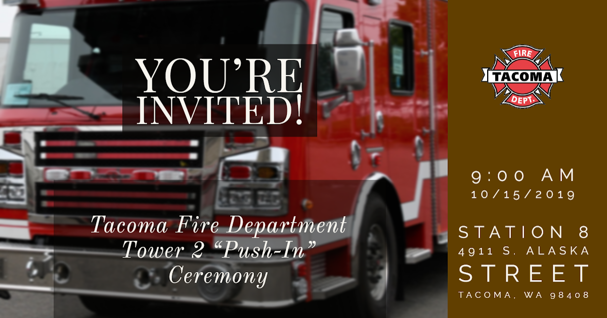 Tacoma Fire Department: TFD Tower 2 "Push-In" Ceremony