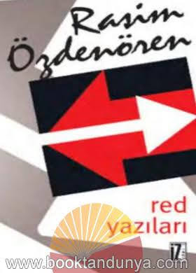 Rasim Özdenören – Red Yazıları – Booktandunya