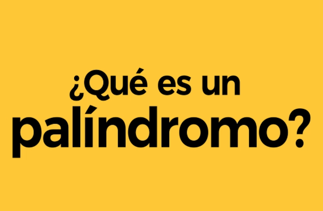 ¿QUÉ ES UN PALÍNDROMO? - MI APUNTE ESCOLAR